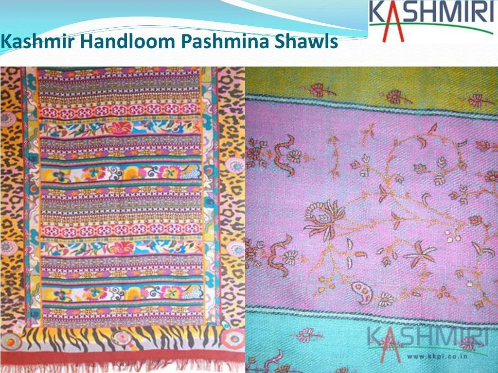 PPT - Kashmir Handloom Pashmina Shawls PowerPoint Presentation, free ...