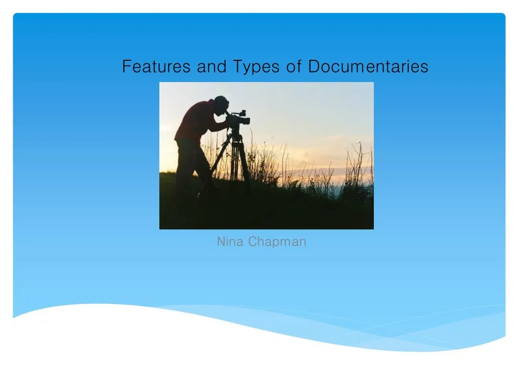 PPT - Types of documentary PowerPoint Presentation, free download - ID:7360668