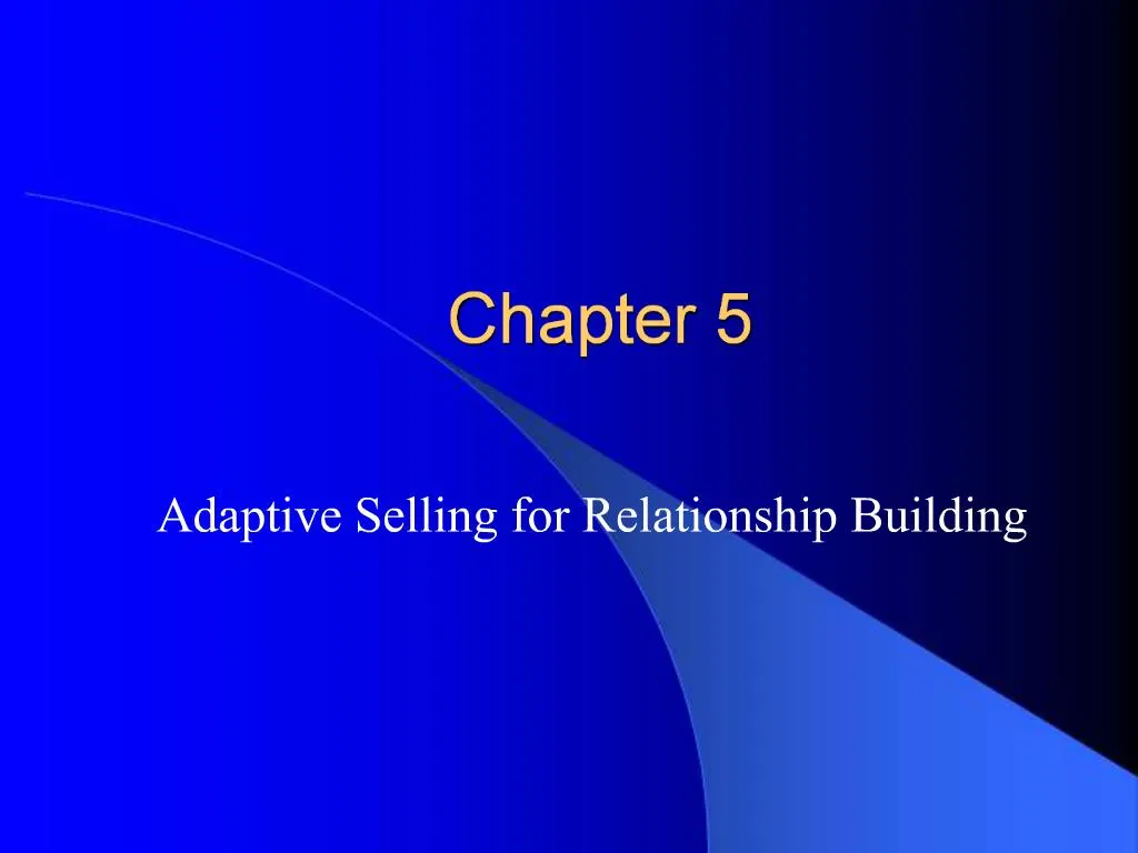 PPT - Adaptive Selling for Relationship Building PowerPoint ...