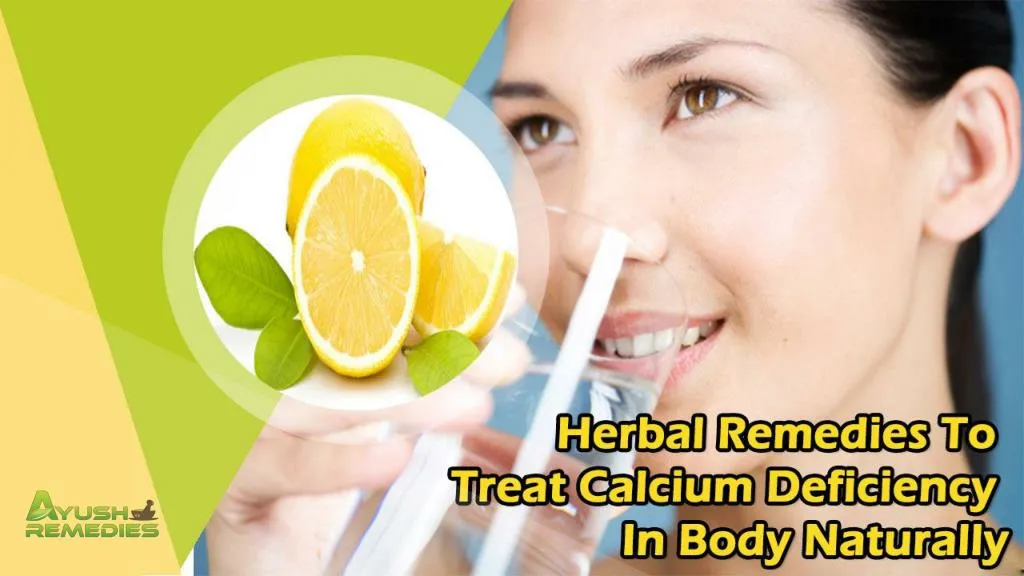 PPT - Herbal Remedies To Treat Calcium Deficiency In Body Naturally ...