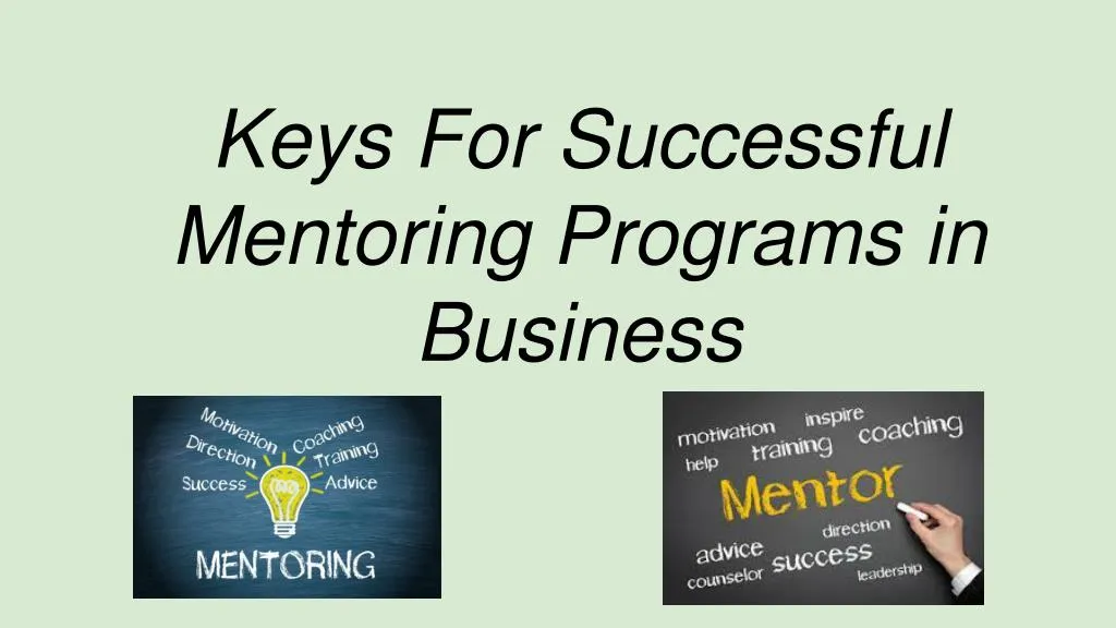 PPT - Key For Successful Mentoring Programs In Business PowerPoint ...