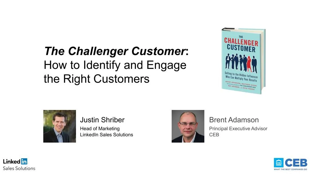 PPT - The Challenger Customer: How to Identify and Engage the Right ...