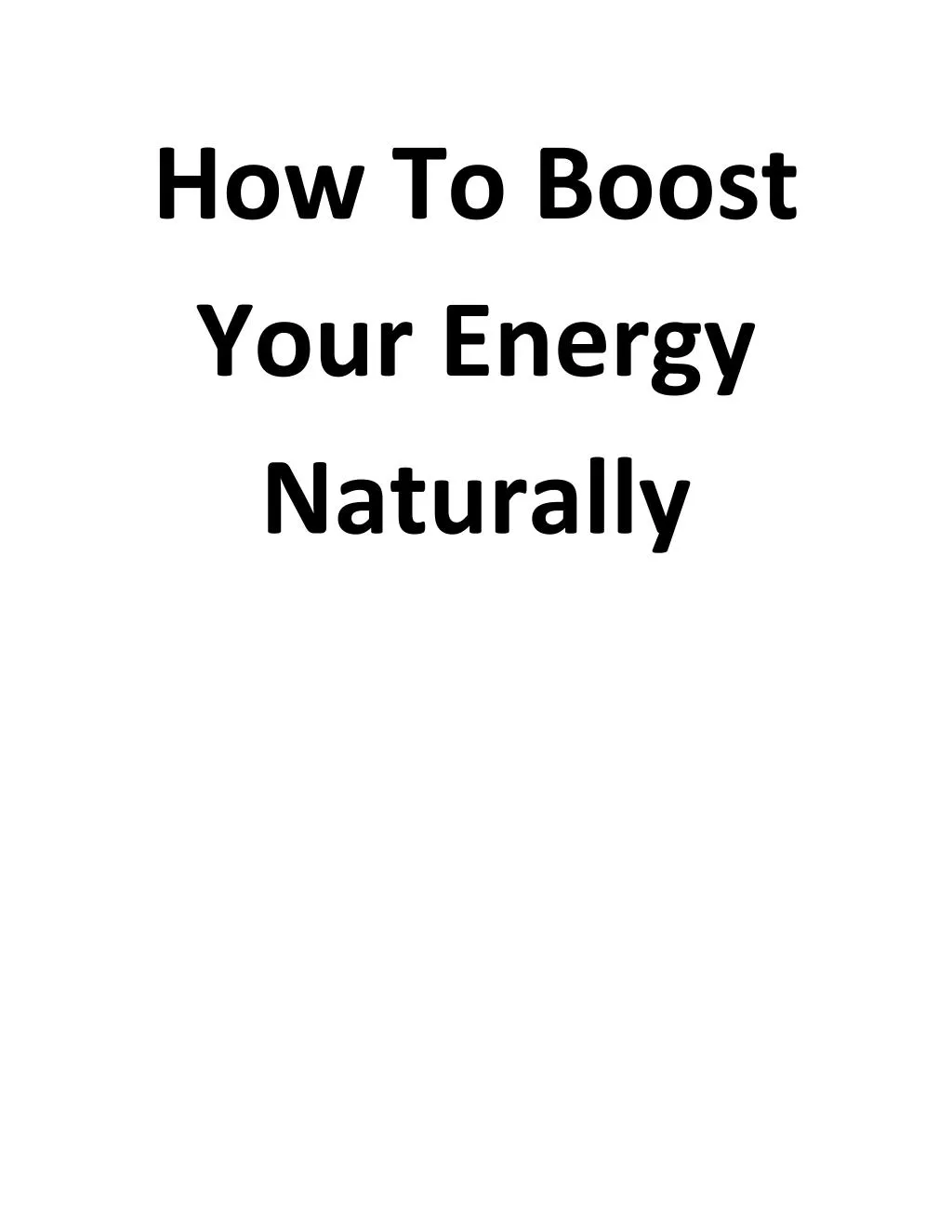 PPT - How To Boost Your Energy Naturally PowerPoint Presentation, free ...