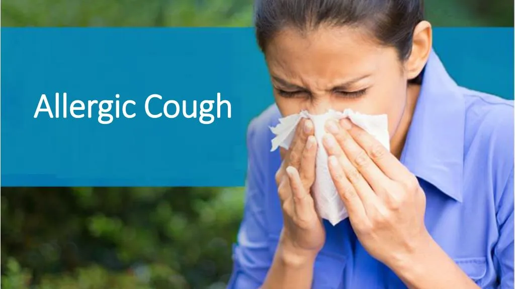 PPT - Take some preventive measures to avoid allergic cough PowerPoint ...