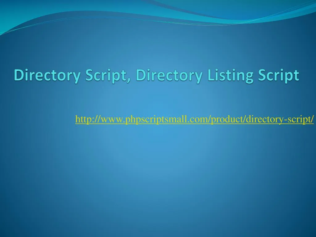 PPT - Directory Script, Directory Listing Script PowerPoint Presentation - ID:7366625