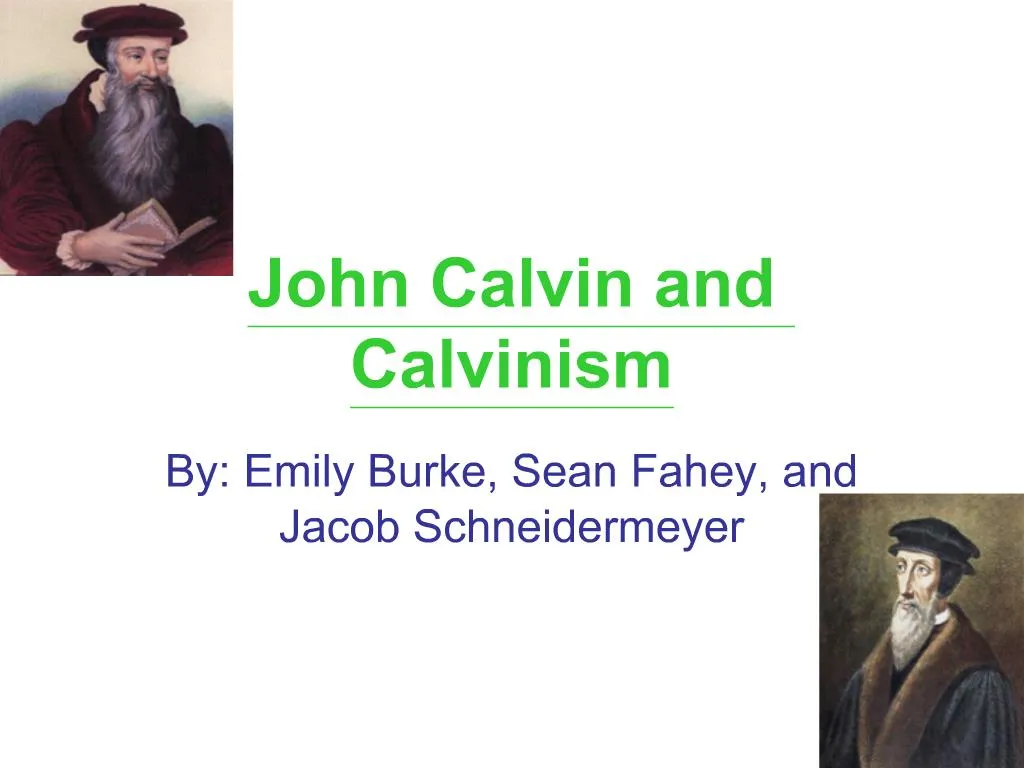 PPT - John Calvin and Calvinism PowerPoint Presentation, free download ...