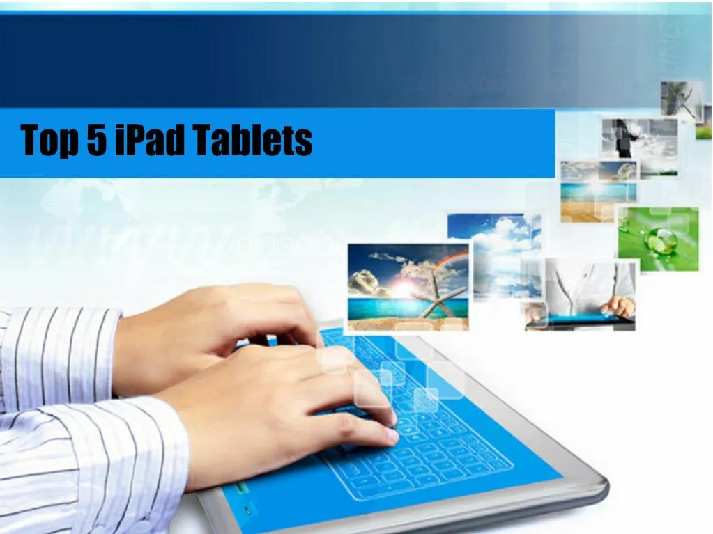 PPT - Top 5 iPad Tablets PowerPoint Presentation, free download - ID ...