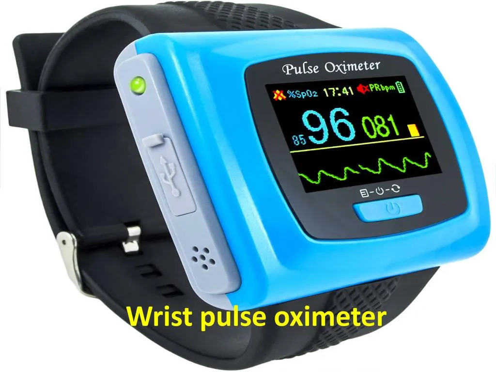 PPT - Wrist pulse oximeter and its usefulness. PowerPoint Presentation ...