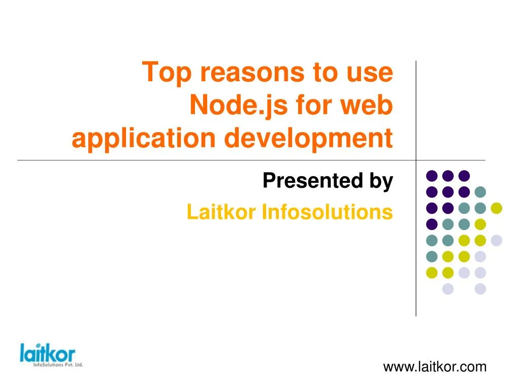 PPT - Top reasons to use Node.js for web application development PowerPoint Presentation - ID ...