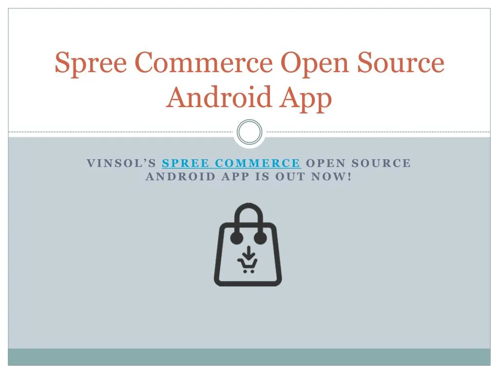 Ppt Spree Commerce Open Source Android App Powerpoint Presentation