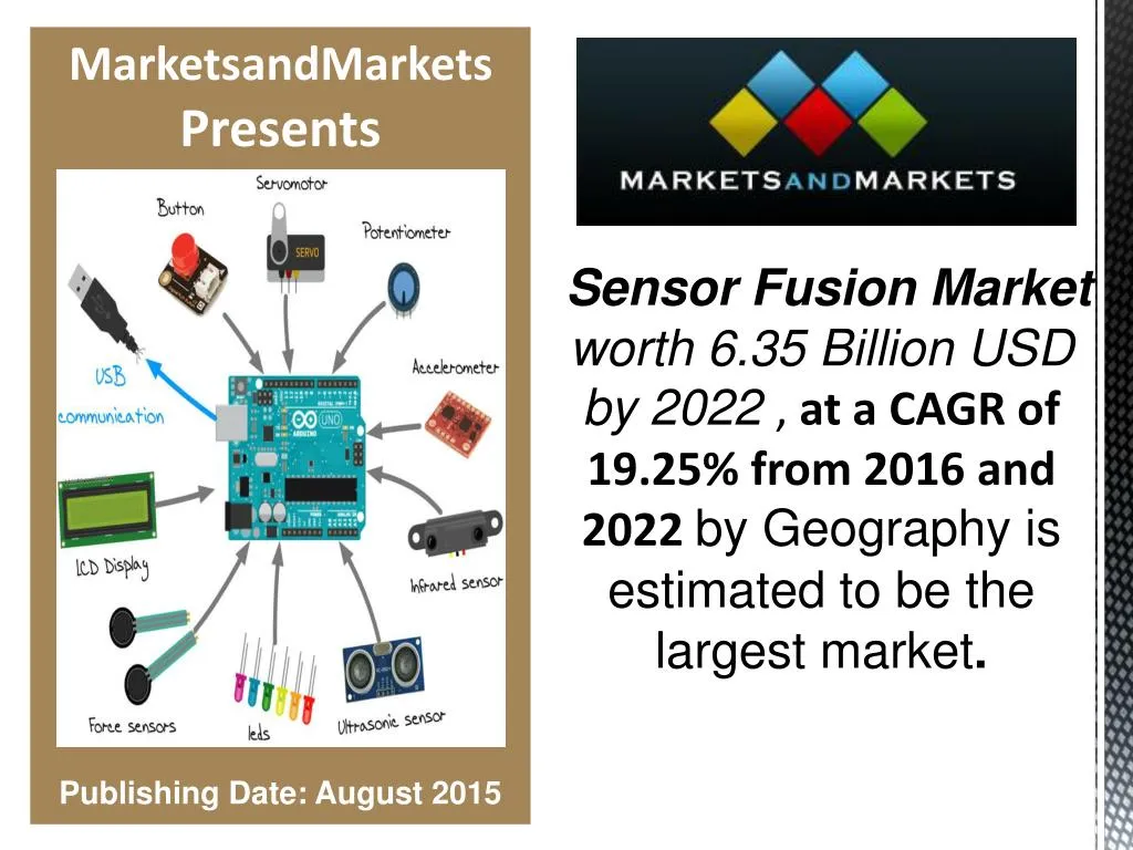 PPT - Sensor Fusion Market worth 6.35 Billion USD by 2022 PowerPoint ...