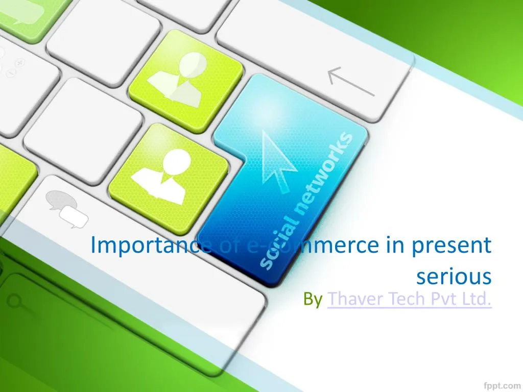 PPT - Importance of E-commerce Company in Today's Scenario. PowerPoint ... PPT - Importance of E-commerce Company in Today's Scenario. PowerPoint ...