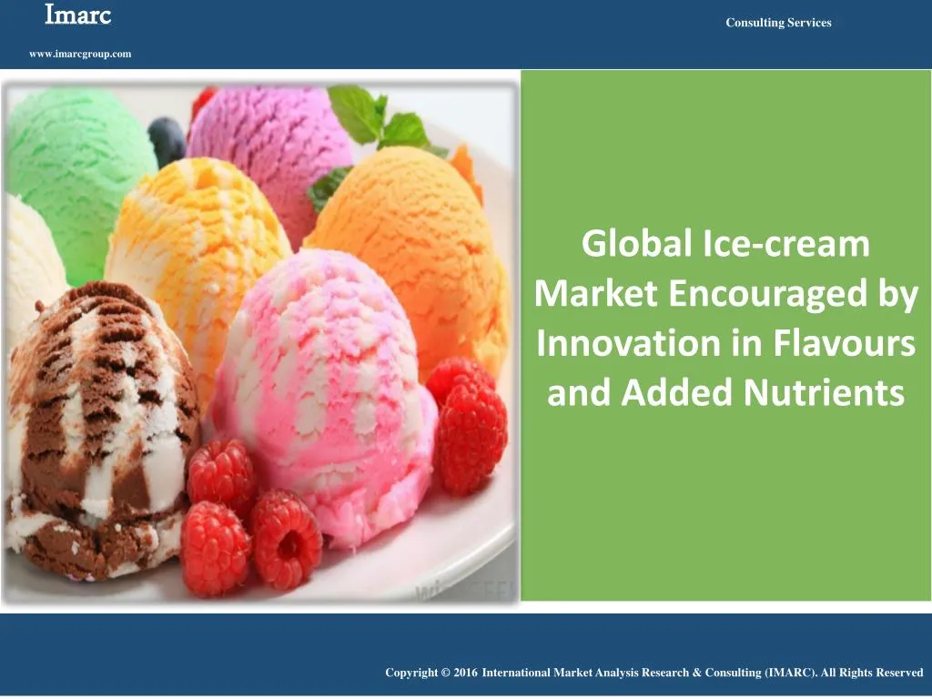 PPT - Global Ice Cream Market | Industry Report 2016 - 2021 PowerPoint ...