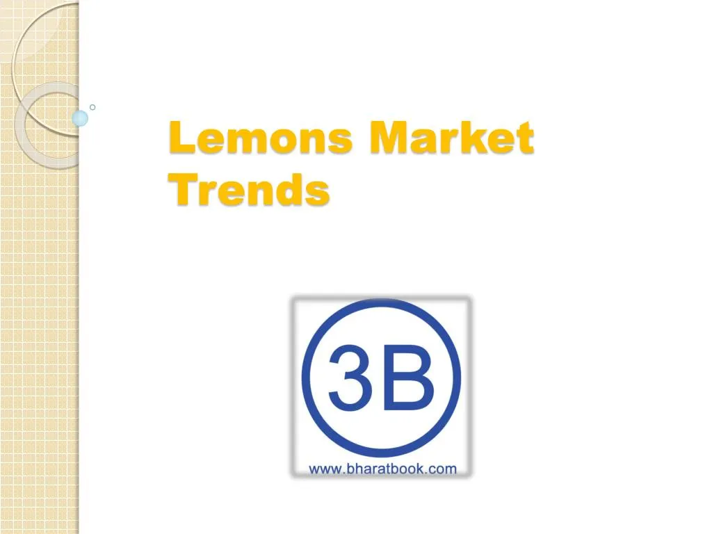 PPT - Lemons Market Industry Trends PowerPoint Presentation, free ...