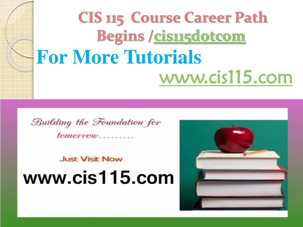 PPT - CIS 115 Course Career Path Begins /cga115dotcom PowerPoint ...
