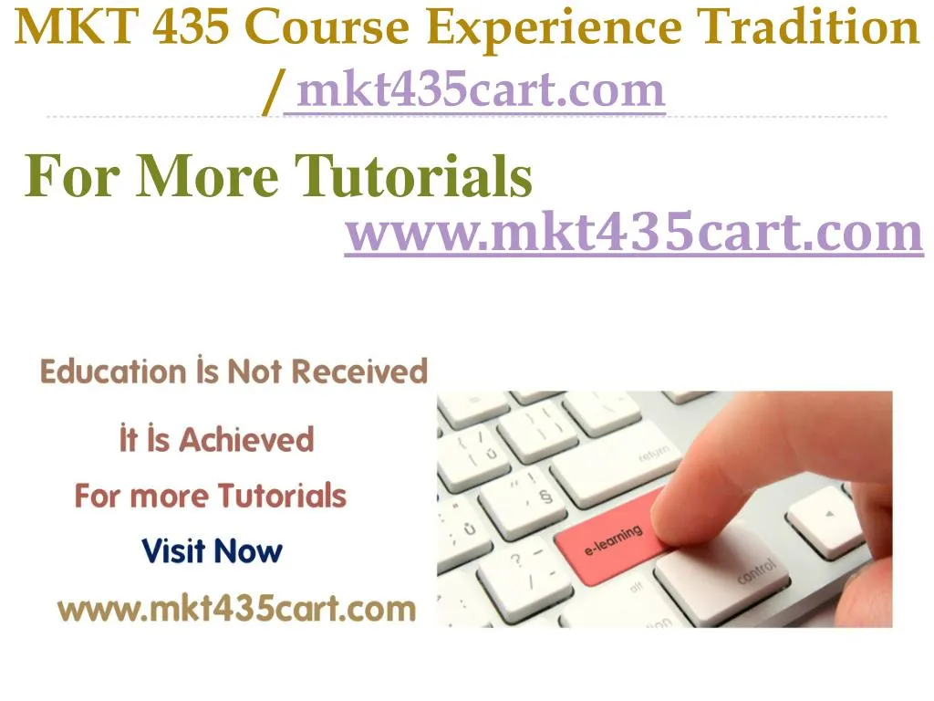 PPT - MKT 435 Course Experience Tradition / mkt435cart.com PowerPoint Presentation - ID:7383377