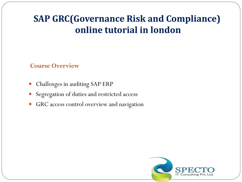 PPT - SAP GRC(Governance Risk and Compliance) online training | SAP GRC ... PPT - SAP GRC(Governance Risk and Compliance) online training | SAP GRC ...