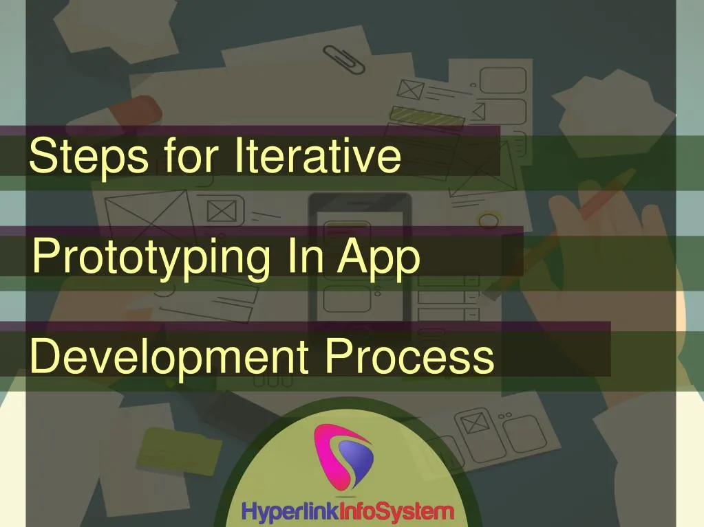 PPT - Steps for Iterative Prototyping In App Development Process ...