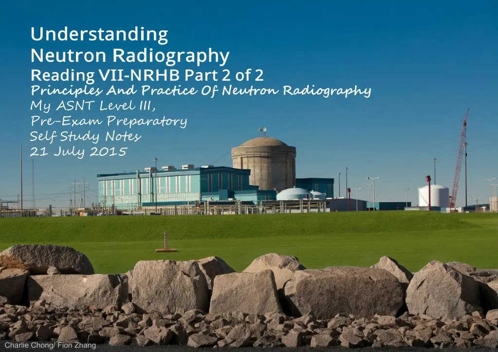 PPT - Understanding Neutron Radiography Reading VII-NRHB Part 2 of 2A ...