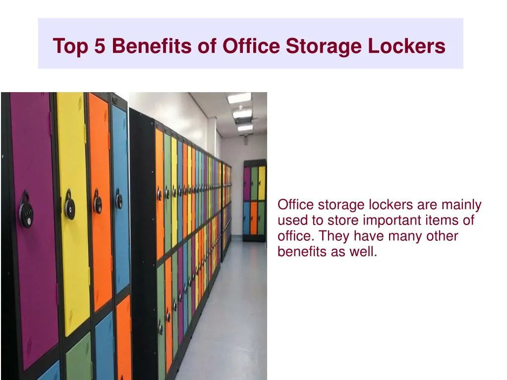 PPT - Top 5 Benefits of Office Storage Lockers PowerPoint Presentation ...