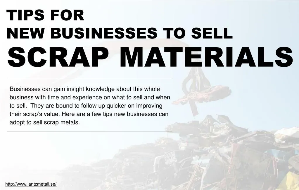 PPT - How businesses can start selling their scrap metal PowerPoint ...