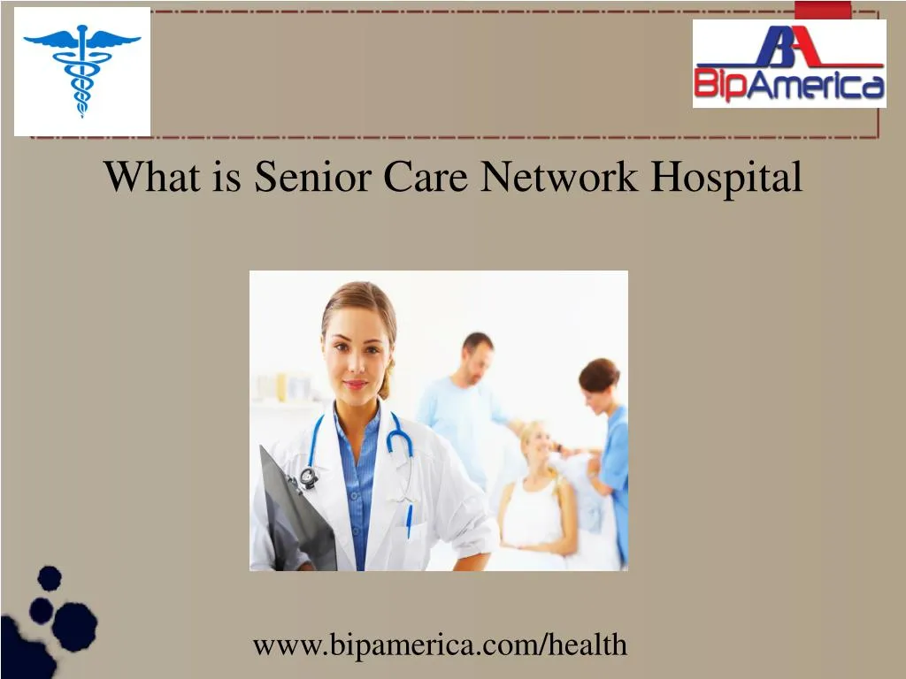 PPT - What Is USA Senior Care Network Hospitals PowerPoint Presentation ...