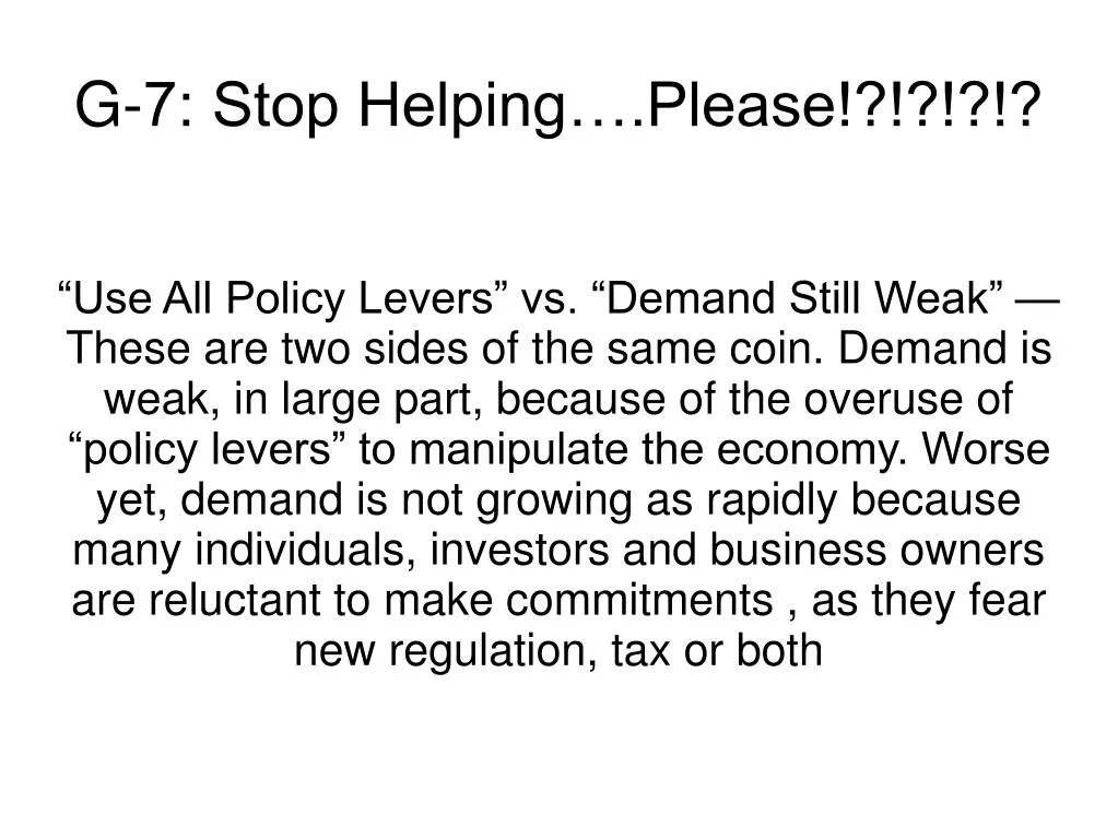PPT - G-7: Stop Helping….Please!?!?!?!? PowerPoint Presentation, free ...