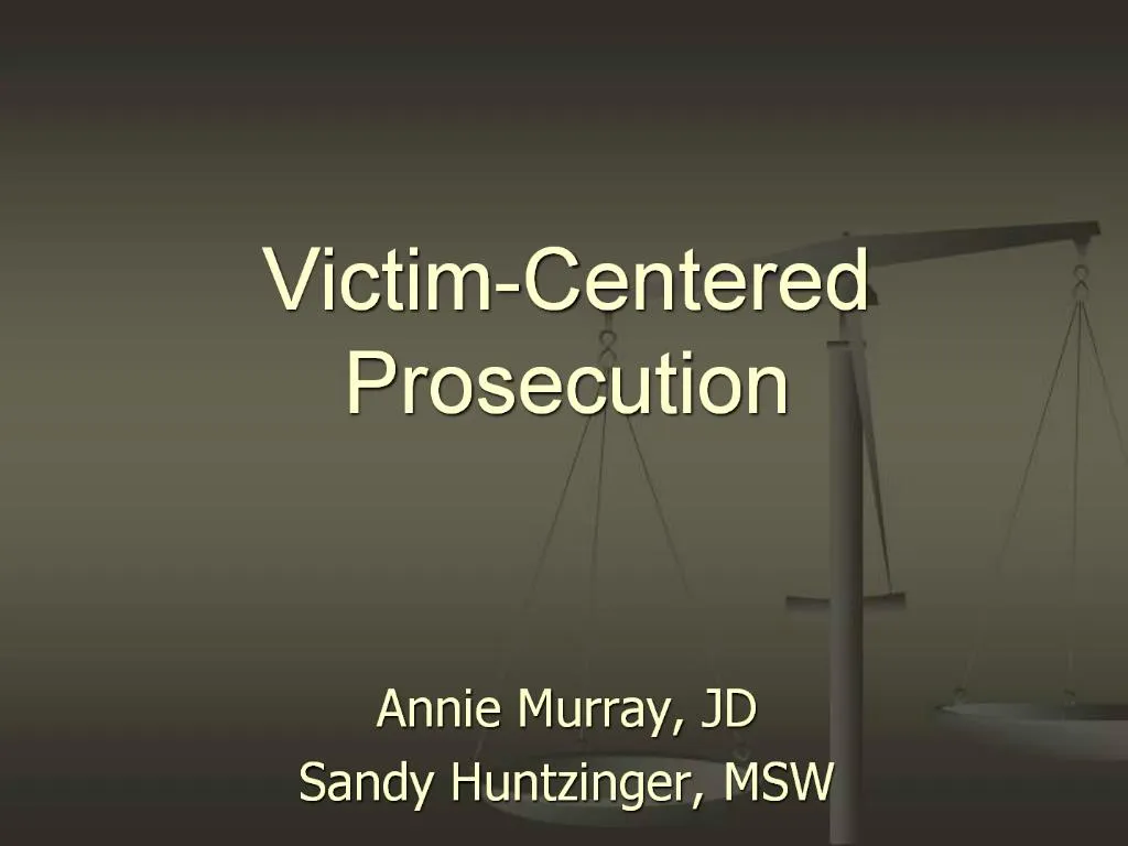 PPT - Victim-Centered Prosecution PowerPoint Presentation, free ...