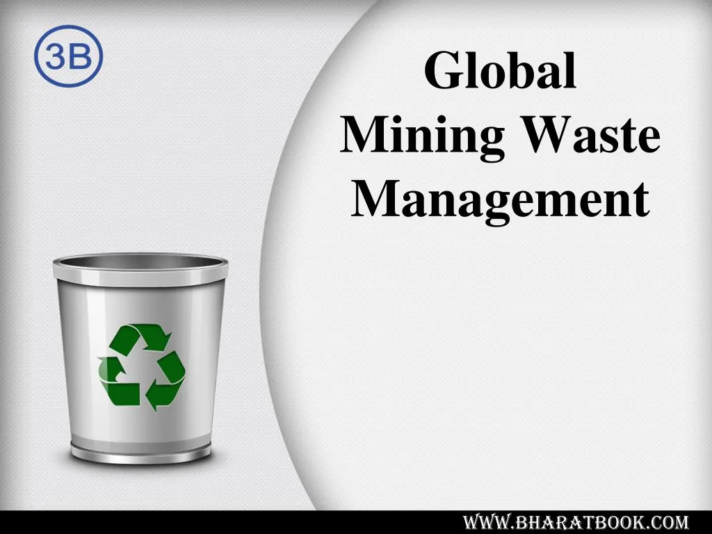 PPT - Global Mining Waste Management PowerPoint Presentation, free ...