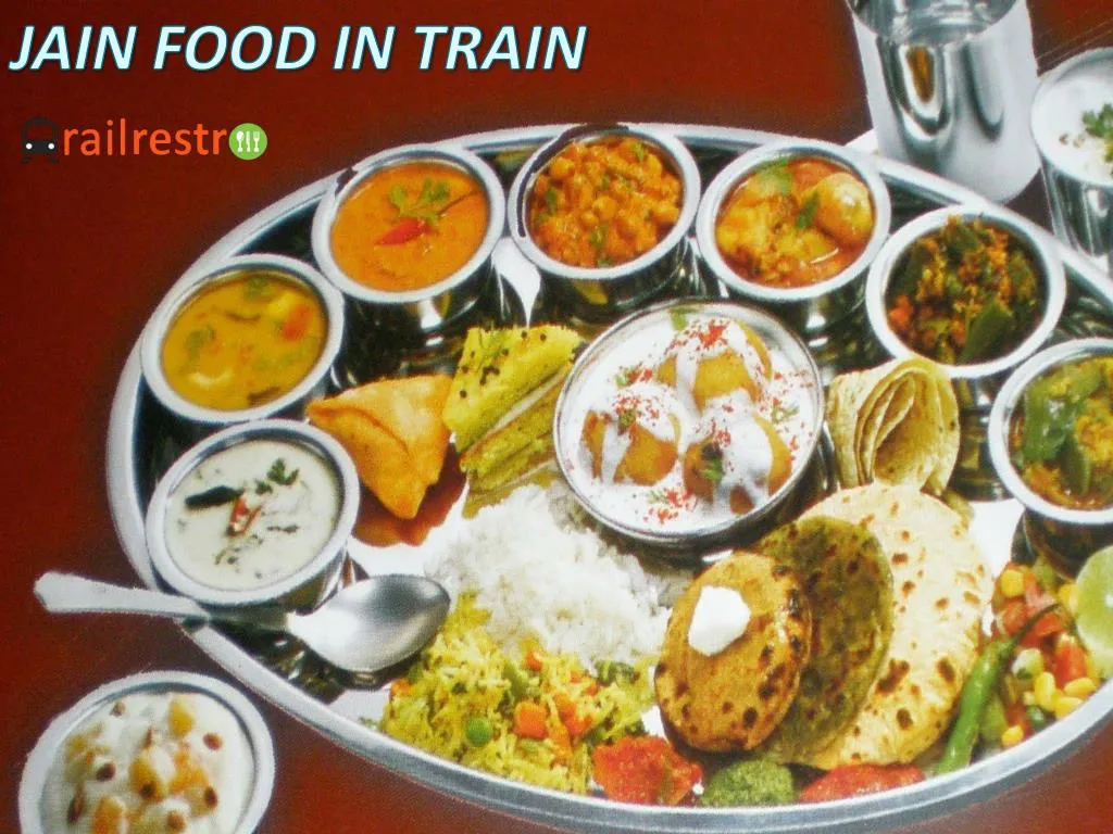 PPT - 8 Things to Know While Ordering Jain Food in Train PowerPoint ...