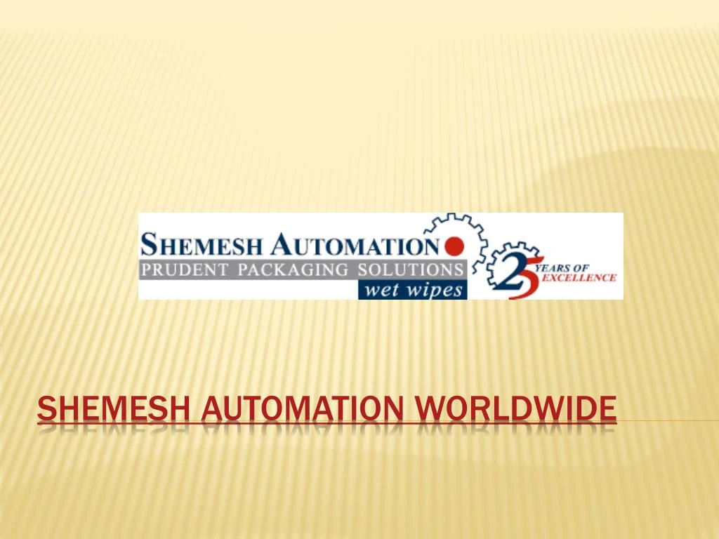PPT - Shemesh Automation Worldwide PowerPoint Presentation, free ...