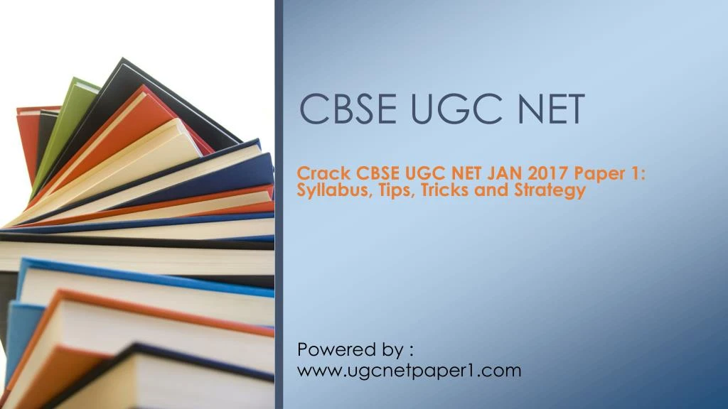 PPT - CBSE UGC NET Exam JAN 2017 - National Eligibility Test General ...