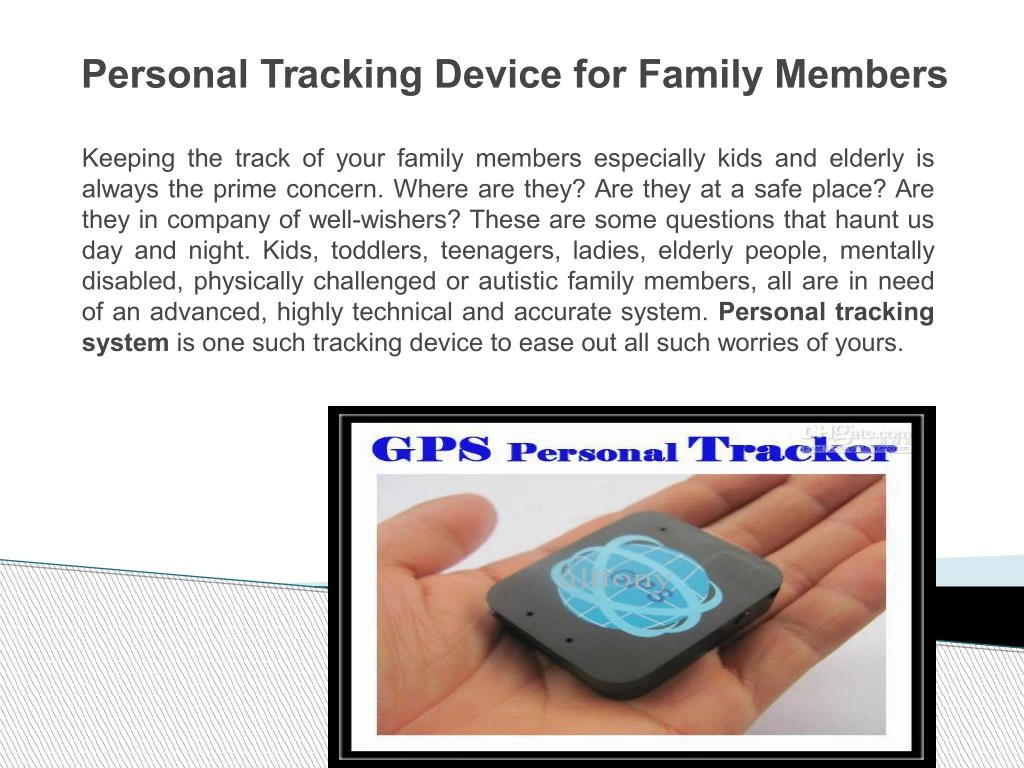 PPT - Personal Tracking Device for Family Members PowerPoint ...