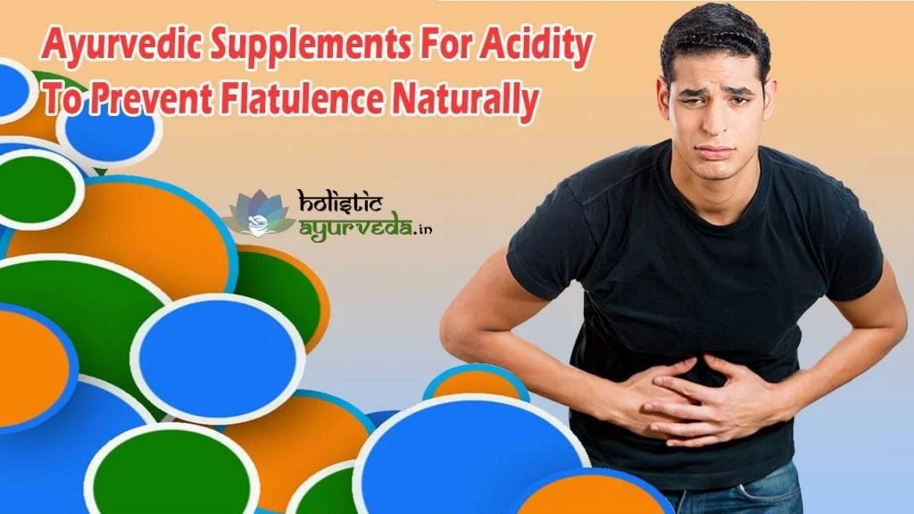 PPT - Ayurvedic Supplements For Acidity To Prevent Flatulence Naturally ...