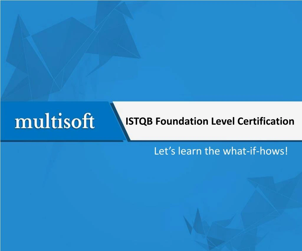 PPT - ISTQB Foundation Level Certification PowerPoint Presentation ...