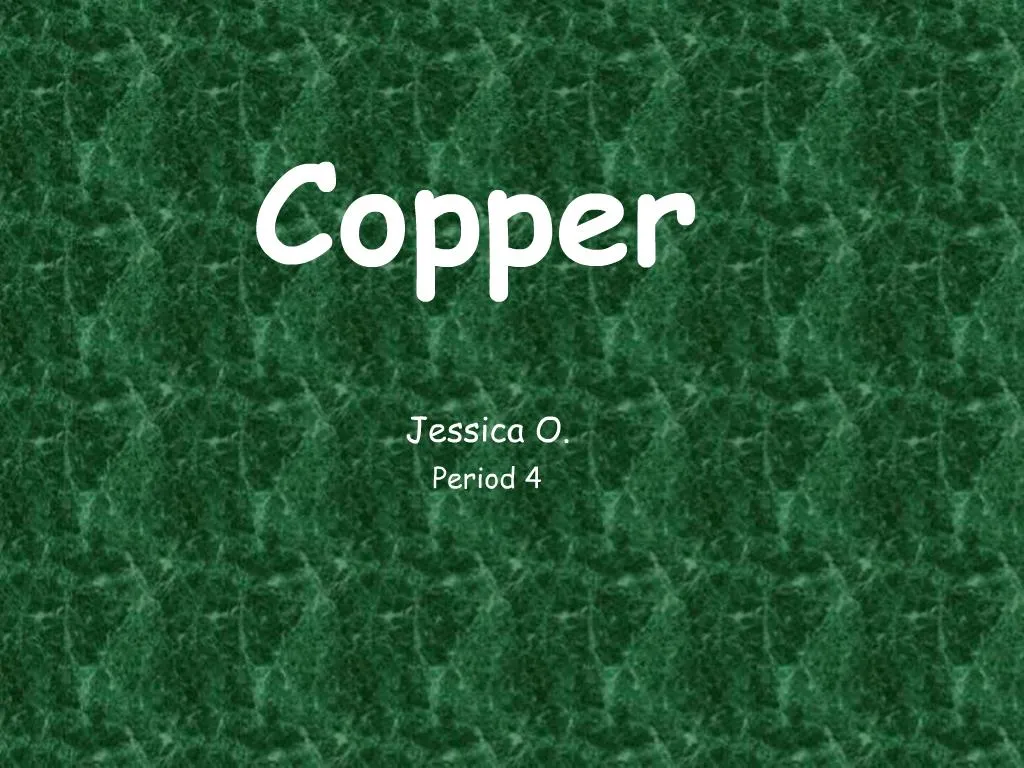 PPT - Copper PowerPoint Presentation, free download - ID:740577