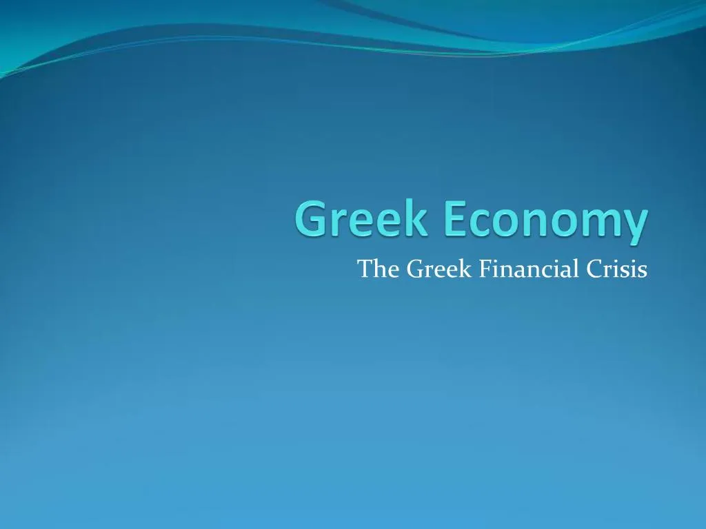 PPT - Greek Economy PowerPoint Presentation, free download - ID:740797