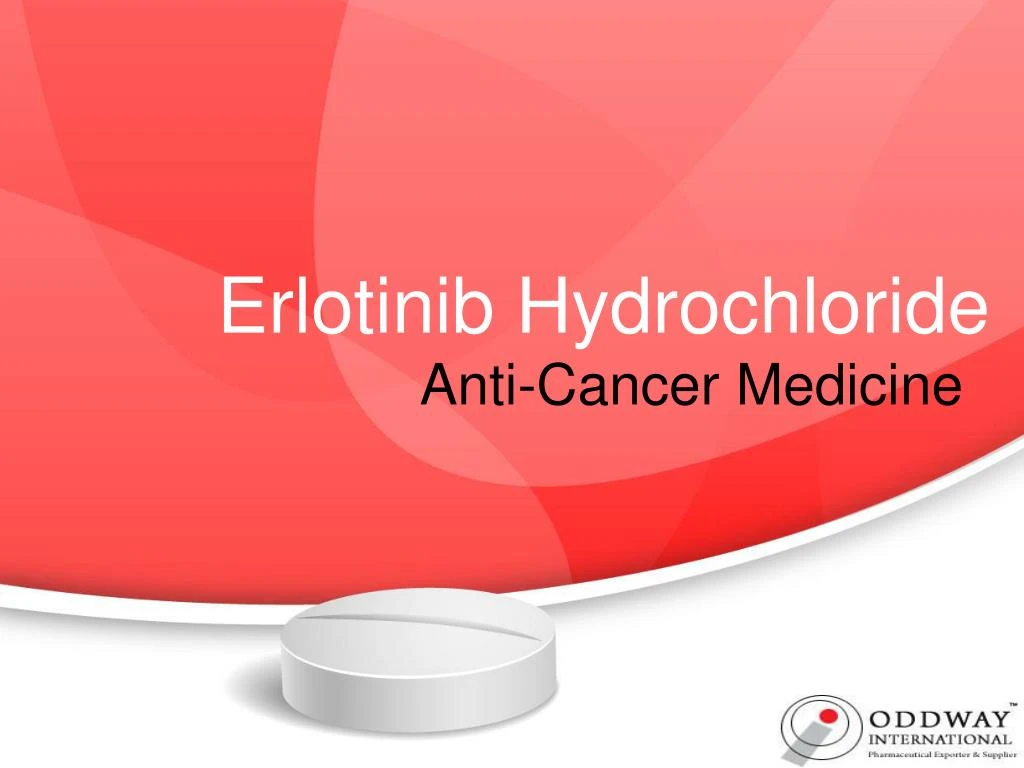 PPT - Erlotinib 150mg tablets | Natco erlotinib price ...