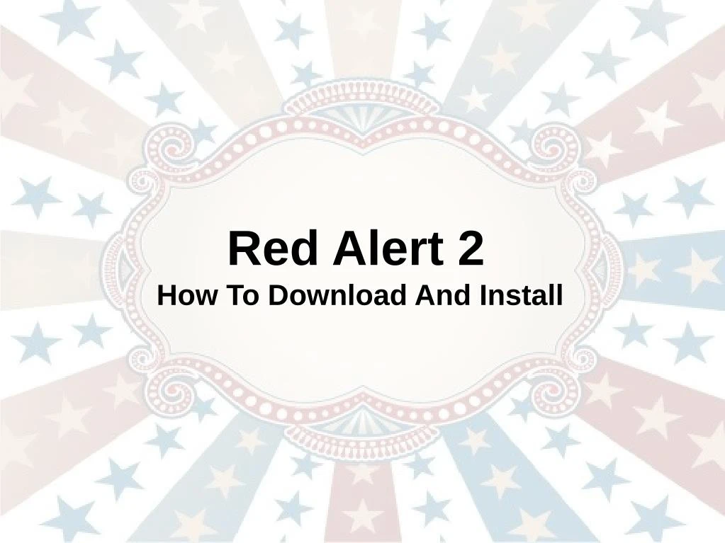 PPT - Red Alert 2 How To Download And Install PowerPoint Presentation ...