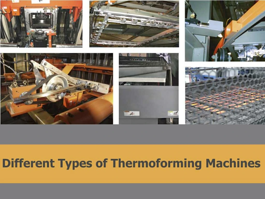 PPT - Different Types of Thermoforming Machines PowerPoint Presentation ...