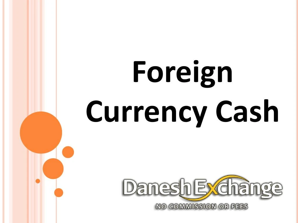 PPT - Foreign Currency Cash PowerPoint Presentation, free download - ID ...