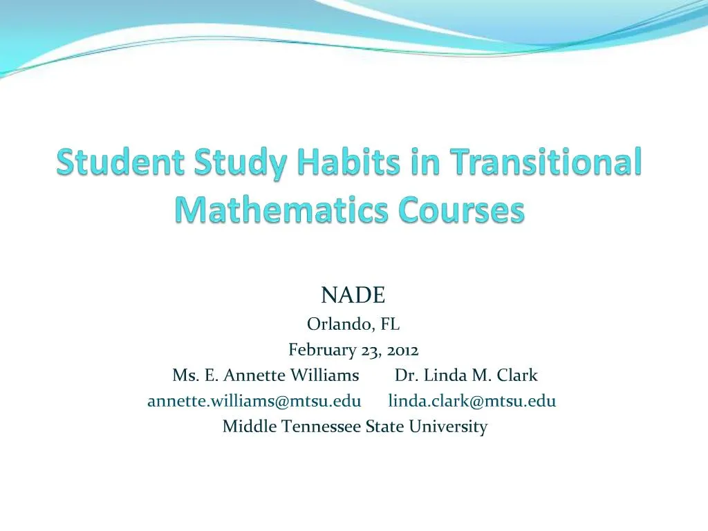 PPT - Student Study Habits in Transitional Mathematics Courses ...