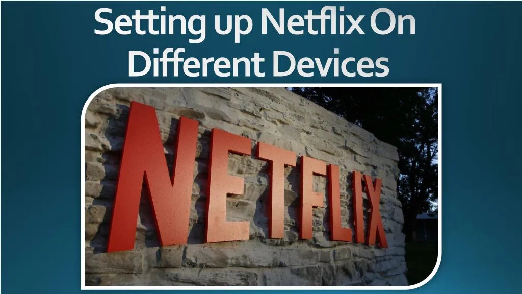 PPT - Call 1 855-856-2653 for setting up netflix com activate on ...