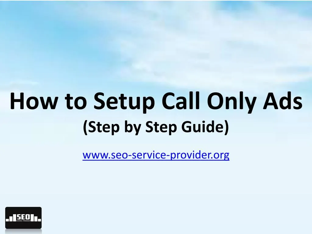 PPT - How to setup call only ads (step by step guide) PowerPoint ...