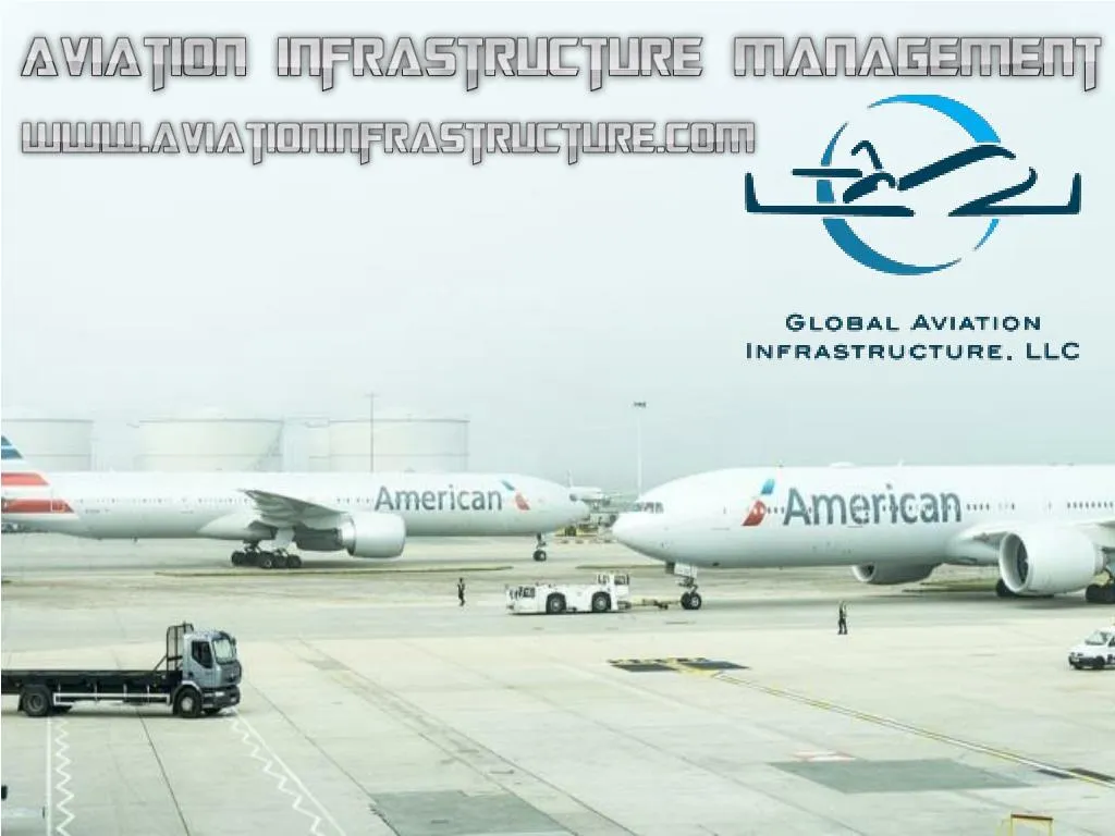 PPT - Aviation Infrastructure Management PowerPoint Presentation, free ...