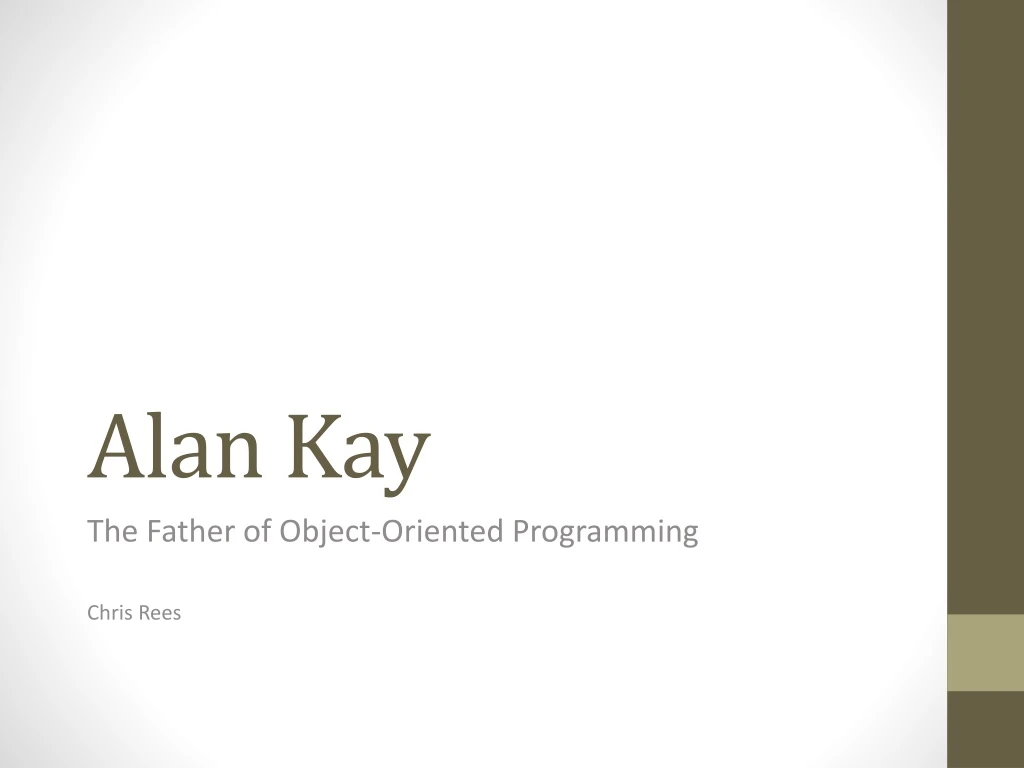 PPT - Alan Kay PowerPoint Presentation, free download - ID:74425