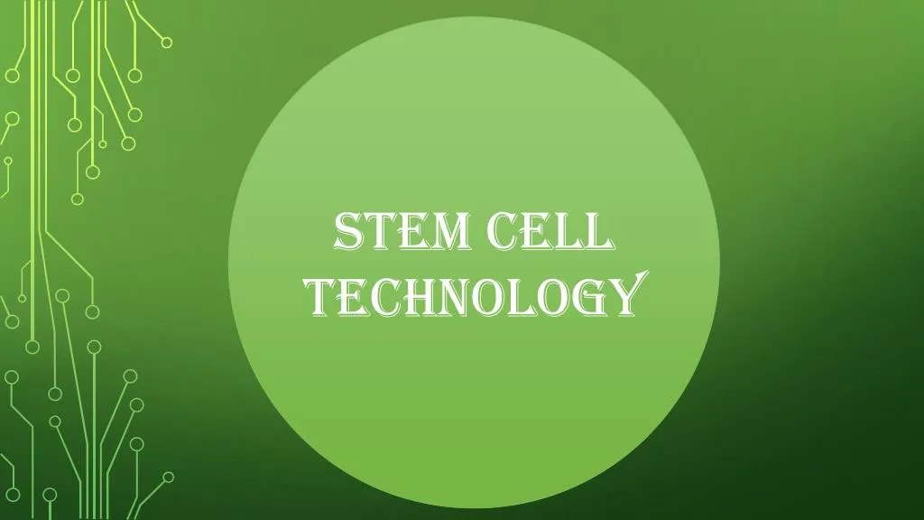 PPT - Stem Cell Technology PowerPoint Presentation, free download - ID:7450498