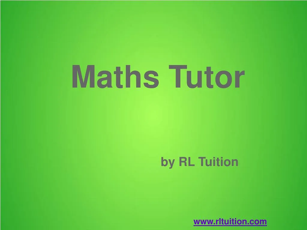 PPT - Maths Tutor PowerPoint Presentation, free download - ID:7455254