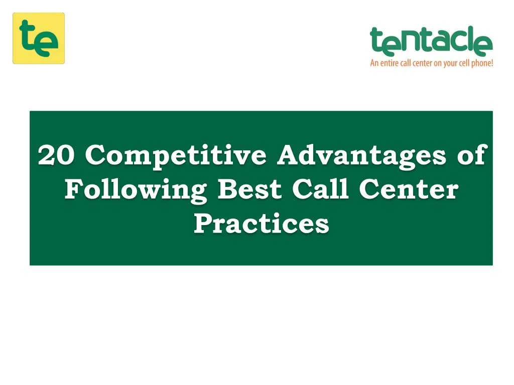 PPT - Best 20 Tips to Get Maximum Benefits from Best Call Center ...