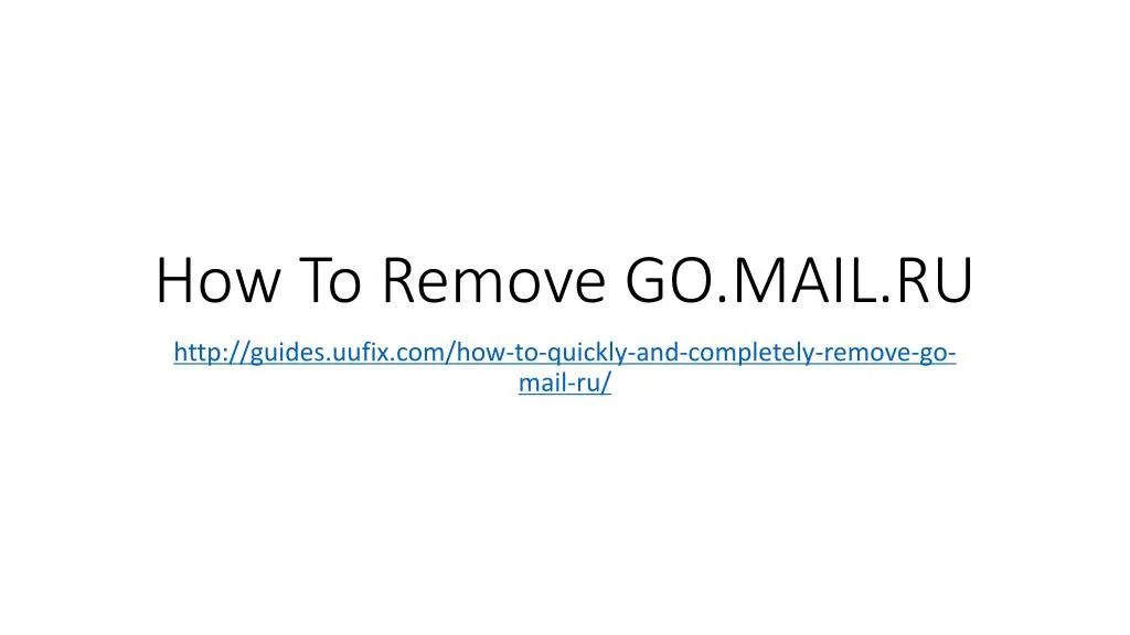 PPT - How to Remove Go.mail.Ru PowerPoint Presentation, free download ...
